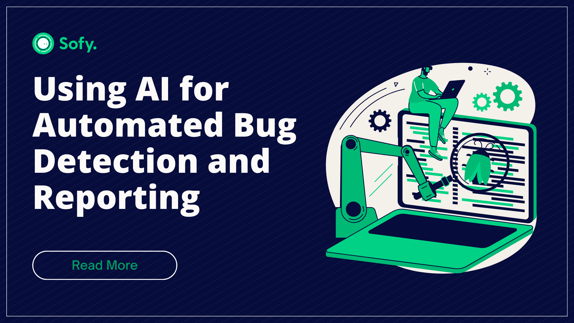Using AI for Mobile App Automated Bug Detection and Reporting | Sofy Using AI for Mobile App Automated Bug Detection and Reporting | Sofy